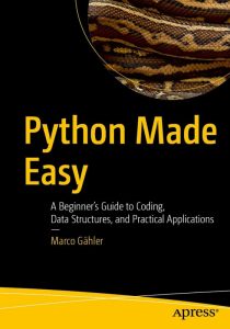 Python Made Easy Beginner Programming Practical Guide - Expert Training