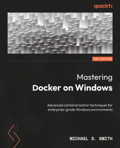 Mastering Docker on Windows for Developers - Expert Training